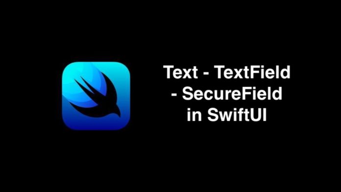 Giới thiệu về Text, TextField, SecureField trong Swift UI và demo » Cafedev.vn