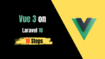[Tutorial] Cách Cài Đặt Vue 3 Trong Laravel 10 Với Vite » Cafedev.vn